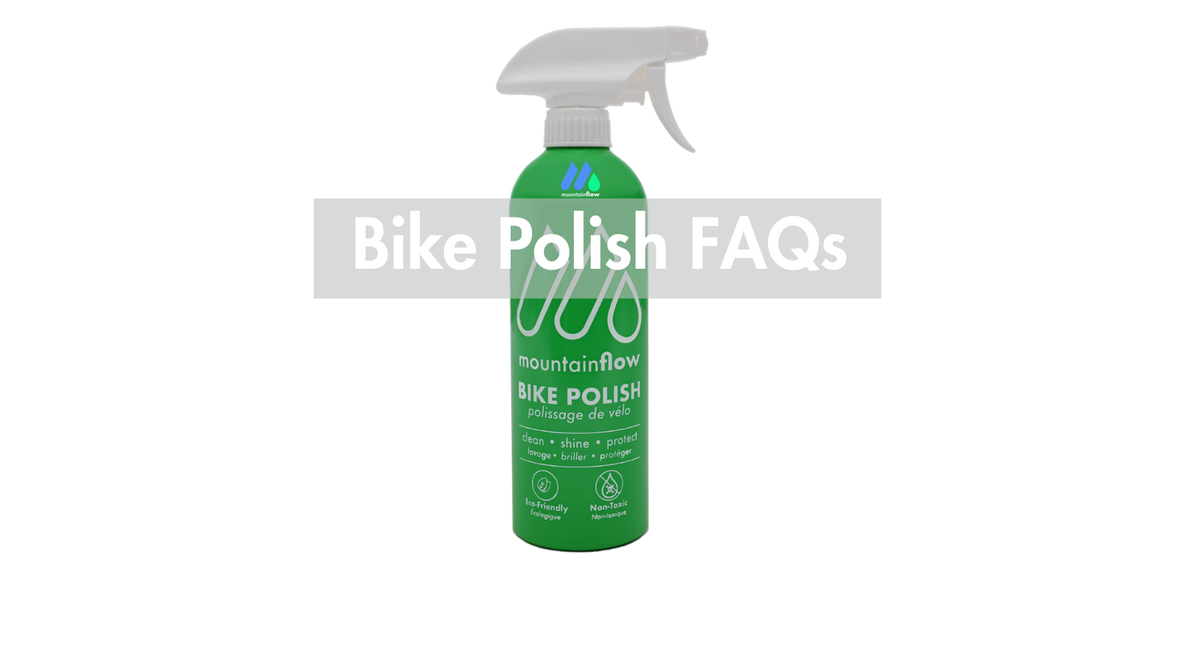 Bike Polish FAQs – mountainFLOW