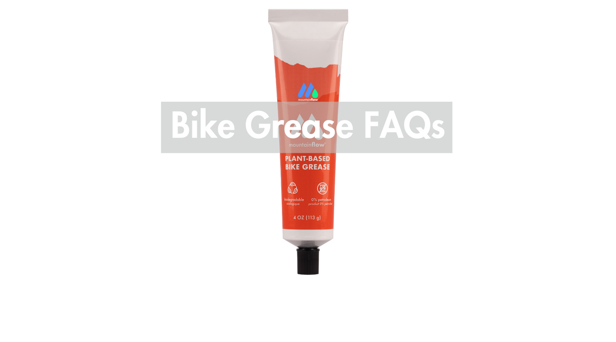 Bike Grease FAQs – mountainFLOW