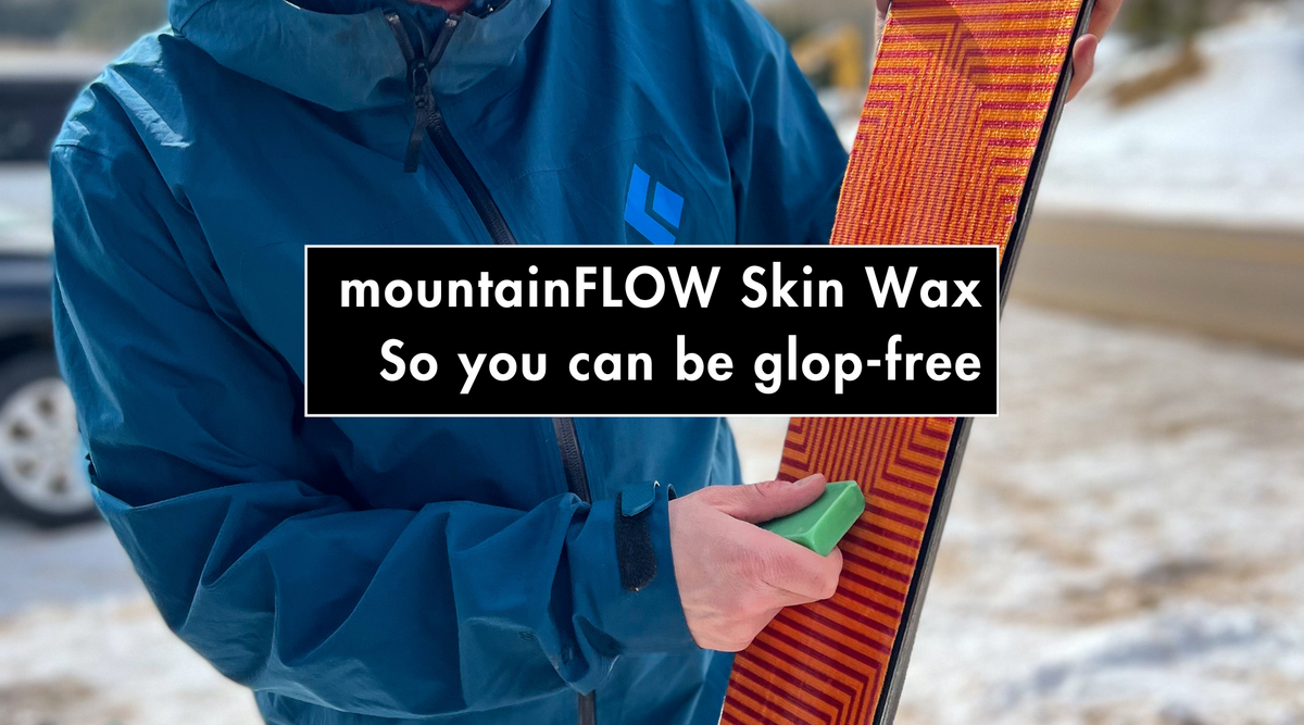 Skin Wax: Keep Your Days Glop-Free (2 Ways!) – mountainFLOW