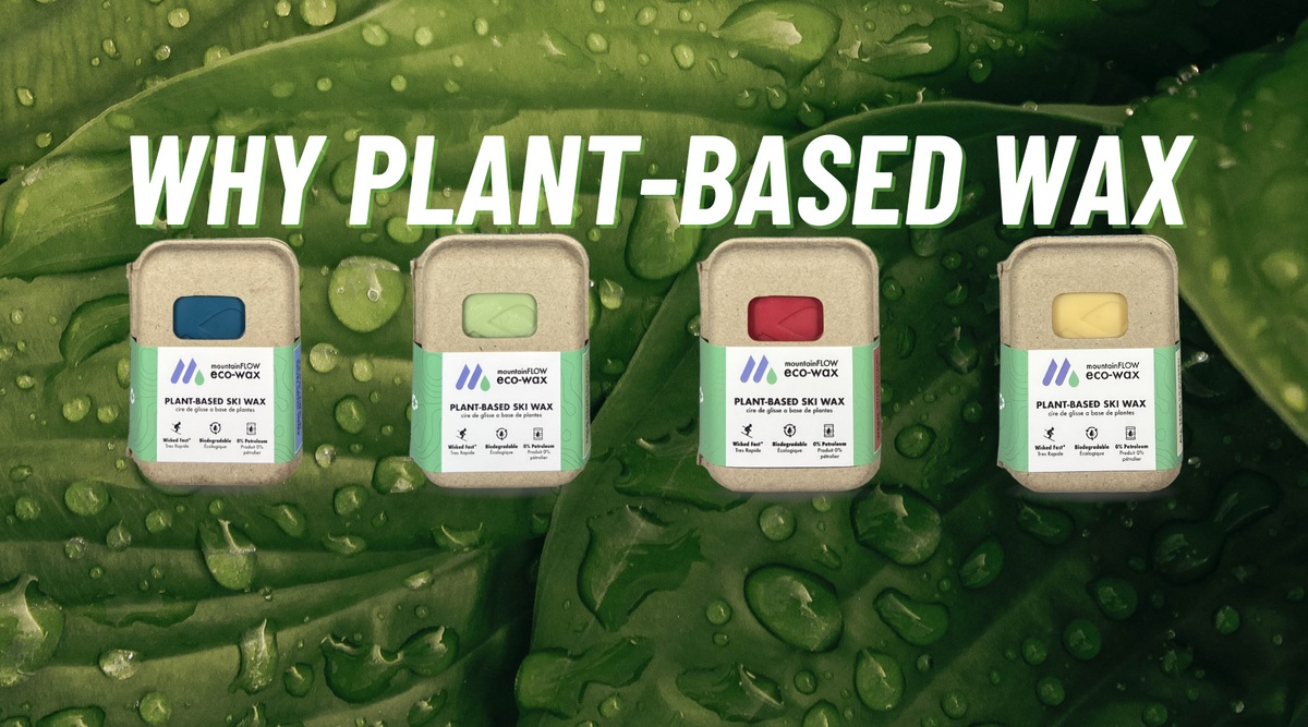 Why Plant-Based Wax? – mountainFLOW